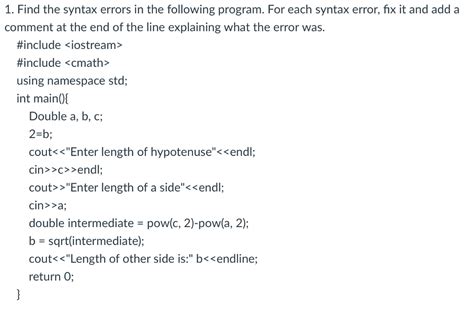 solved 1 find the syntax errors in the following program