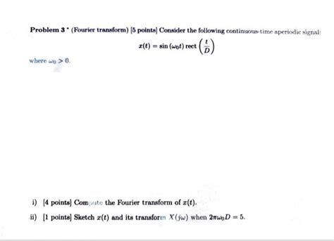 solved problem 3 fourier transform 5 points consider
