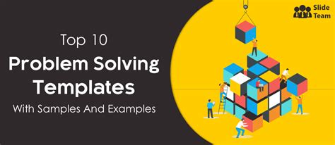 Top 10 Problem Solving Templates With Samples And Examples