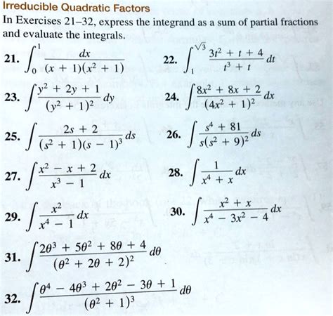 solved irreducible quadratic factors in exercises 21 32 express the integrand as a sum of