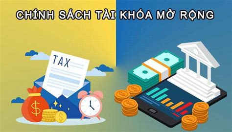 Chính sách tài khóa mở rộng là gì EU Vietnam Business Network EVBN