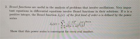 solved 2 bessel functions are useful in the analysis of