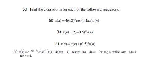 solved 5 1 find the z transform for each of the following