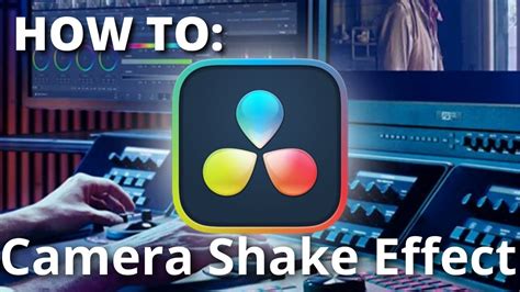 HOW TO Do Camera Shake Effect Davinci Resolve YouTube