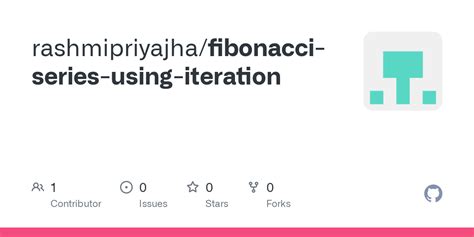 GitHub Rashmipriyajha Fibonacci Series Using Iteration