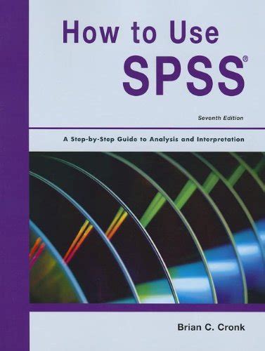 how to use spss statistics a step by step guide to analysis and interpretation ebook download