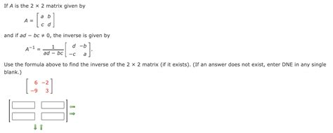 solved if a is the 2 x 2 matrix given by a b a cd and if