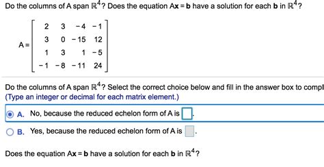 solved do the columns of a span r4 does the equation ax b