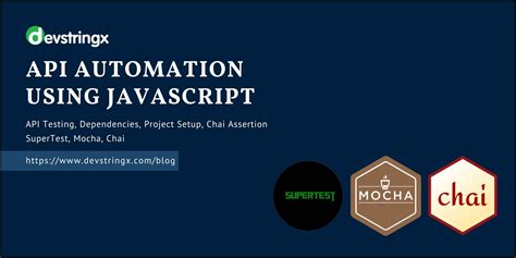 Easy Method Of API Test Automation Using Javascript Devstringx