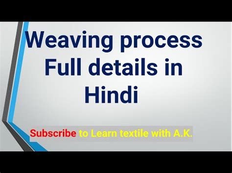 WEAVING PROCESS FLOW CHART OF WEAVING WARPING SIZING DENTING YouTube