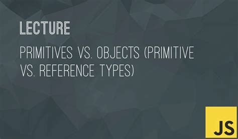 primitives vs objects primitive vs reference types by firat atalay medium