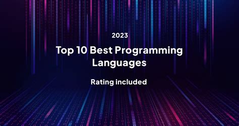 Top 10 Best Programming Languages For 2023 Rating Included
