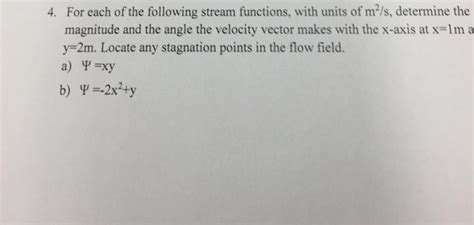 solved 4 for each of the following stream functions with