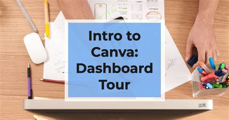 Canva Dashboard Video Tour Learn To Navigate The Home Page