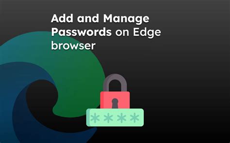 How To Manage Save Passwords In Edge Android