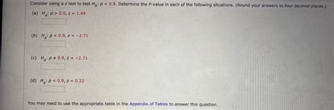 solved consider using a z test to test ho p 0 9