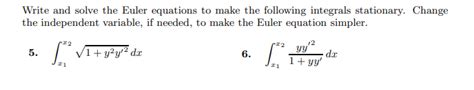 solved write and solve the euler equations to make the