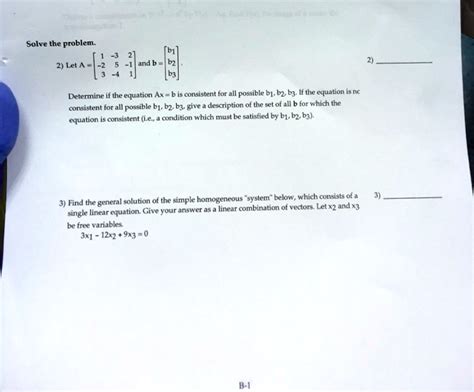 solved solve the problem 2 let a be an equation ax b consistent for all possible b1 b2 b3