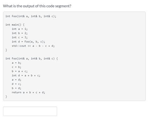 solved what is the output of this code segment int foo intand