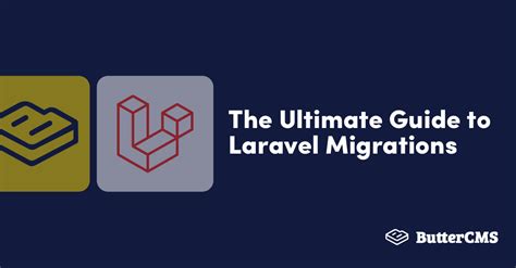 create run and manage laravel migrations 10 x buttercms