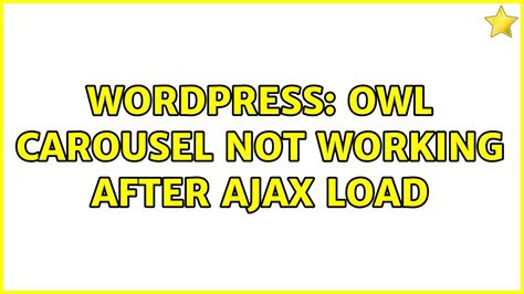 wordpress owl carousel not working after ajax load youtube