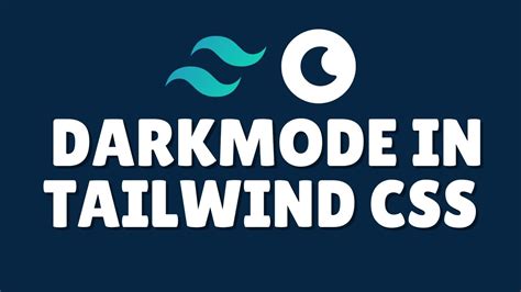 How To Use Darkmode In Tailwind Css Youtube
