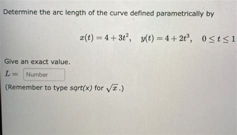 solved determine the arc length of the curve defined
