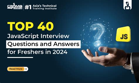 Top 40 JavaScript Interview Questions And Answers For Fresher In 2024