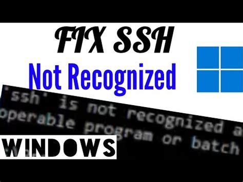 Fix SSH Is Not Recognized As An Internal Or External Command Operable
