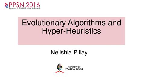 evolutionary algorithms and hyper heuristics ppt download