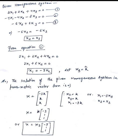 write the solution set of the given homogeneous system in parametric vector form 2x1 2x2 4x3