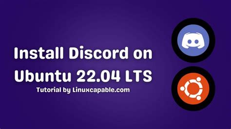 How To Install Discord On Ubuntu 22 04 LTS