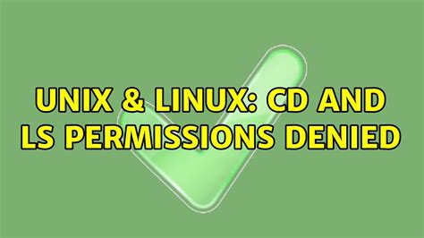 Unix Linux Cd And Ls Permissions Denied YouTube