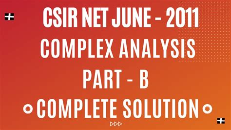 csir net mathematics june 2011 complex analysis part b complete solution youtube