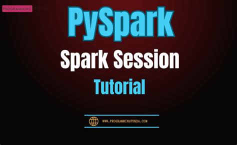 PySpark Spark Session Tutorial Entry Point To Spark