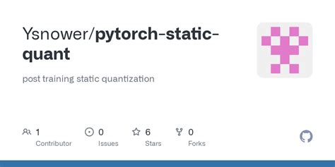 Pytorch Static Quant Train Py At Main Ysnower Pytorch Static Quant