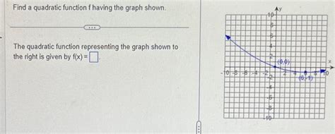solved find a quadratic function f having the graph shown
