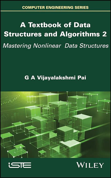 a textbook of data structures and algorithms volum e 2 mastering nonlinear data structures