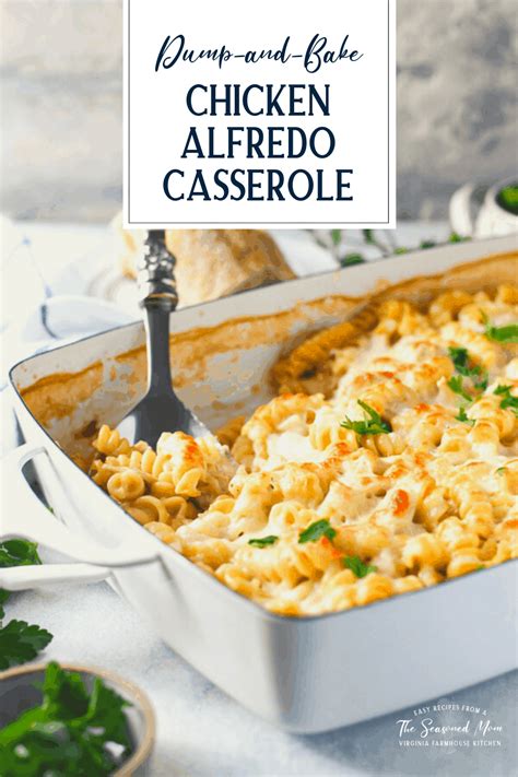 Dump And Bake Chicken Alfredo Pasta Casserole The Seasoned Mom Artofit