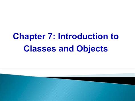 pdf chapter 7 introduction to classes and objects · chapter 7 introduction to classes and