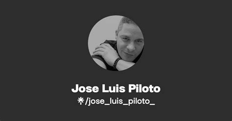 Jose Luis Piloto Twitter Instagram Facebook Linktree