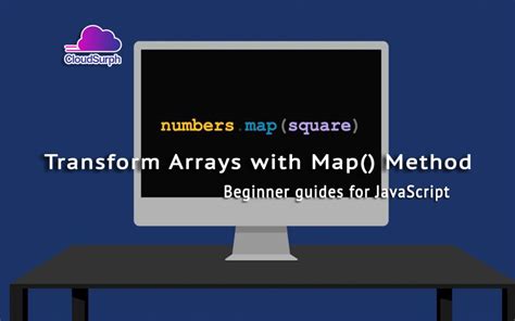 How To Transform Arrays Using Javascript Map Method Cloudsurph Web Hosting Washington Dc