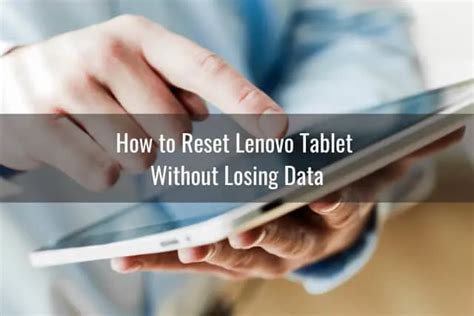 How To Reset Lenovo Tablet Ready To DIY