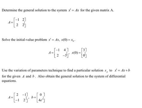 get answer determine the general solution to the system x ax for the given transtutors