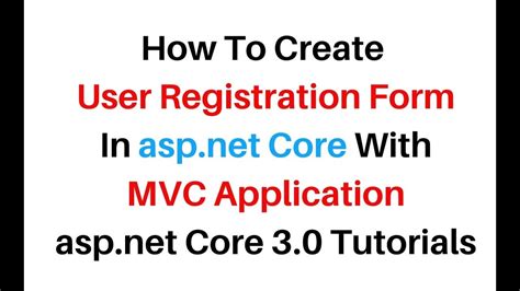 asp net core 3 0 user registration form example mvc web application vs2019 youtube