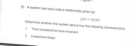 solved b a system has input output relationship given by