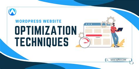 8 WordPress Website Optimization Techniques Wphex