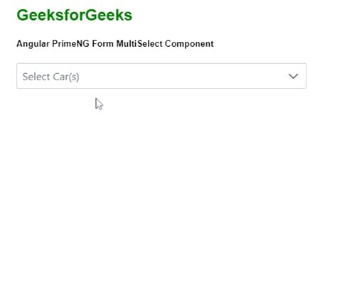 angular primeng form multiselect component geeksforgeeks