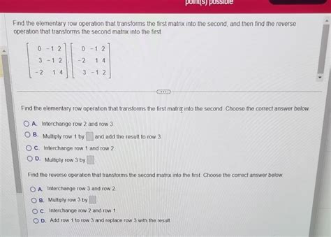 solved find the elementary row operation that transforms the