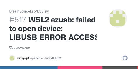WSL2 Ezusb Failed To Open Device LIBUSB ERROR ACCESS Issue 517